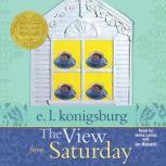 Download The View From Saturday by E.L. Konigsburg | AudiobooksNow.com