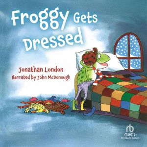 Download Froggy Gets Dressed Audiobook by Jonathan London ...