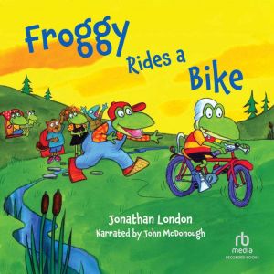 Download Froggy Rides a Bike Audiobook by Jonathan London ...