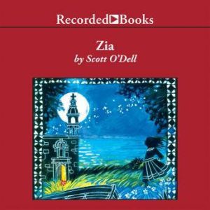 Download Zia Audiobook by Scott O'Dell | AudiobooksNow.com
