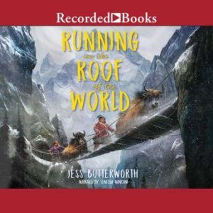 Download Running on the Roof of the World Audiobook by Jess Butterworth ...