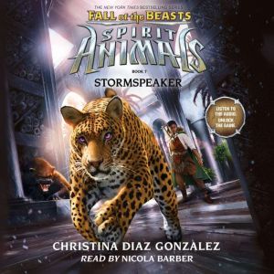Download Spirit Animals: Fall of the Beasts, Book #7: Stormspeaker ...