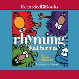 Download Rhyming Dust Bunnies Audiobook by Jan Thomas | AudiobooksNow.com