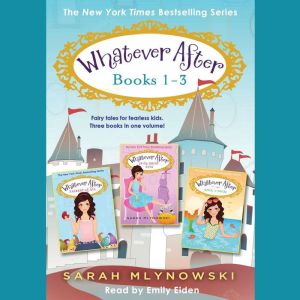 Download Whatever After Collection (Books 1-3) Audiobook by Sarah ...