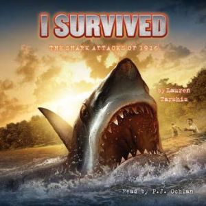 Download I Survived #02: I Survived the Shark Attacks of 1916 Audiobook ...