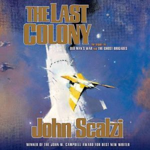 Download The Last Colony Audiobook by John Scalzi | AudiobooksNow.com