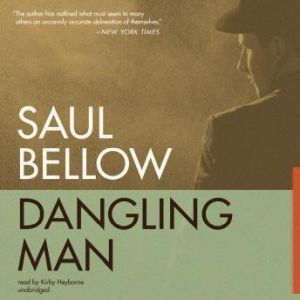 Download Dangling Man Audiobook by Saul Bellow | AudiobooksNow.com