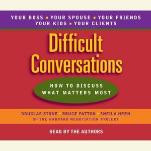 Download Difficult Conversations Audiobook by Douglas Stone ...