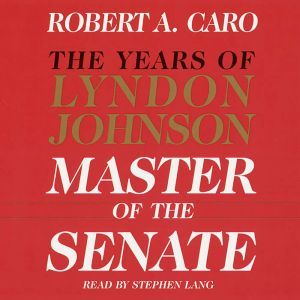 Download Master of the Senate: The Years of Lyndon Johnson III ...
