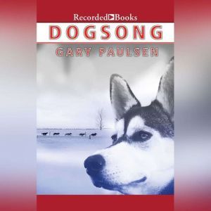 Download Dogsong Audiobook by Gary Paulsen | AudiobooksNow.com