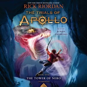 Download The Tower of Nero (Trials of Apollo, Book Five) Audiobook by ...