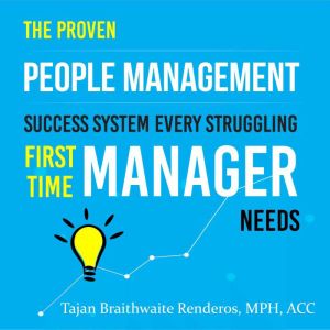 The Proven People Management Success System Every Struggling First Time ...