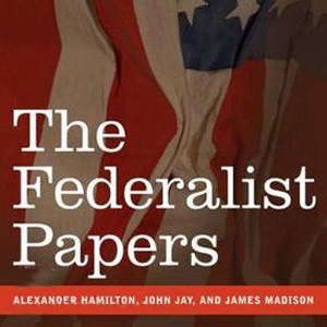 The Federalist Papers Audiobook by Alexander Hamilton read by