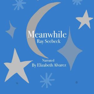 Meanwhile - Audiobook Download | Listen Now!