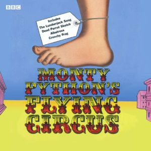 Monty Python's Flying Circus - Audiobook Download | Listen Now!