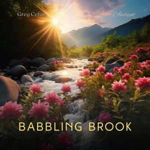 Babbling Brook - Audiobook Download | Listen Now!
