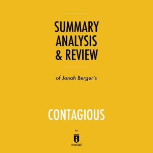 Summary, Analysis & Review of Jonah Berger's Contagious by Instaread ...