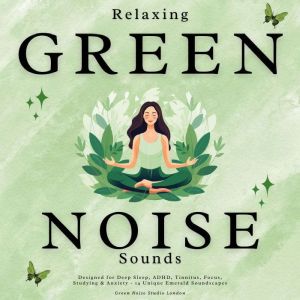Relaxing Green Noise Sounds - Audiobook Download | Listen Now!