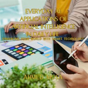 Everyday AI: Applications of Artificial Intelligence in Daily Life ...