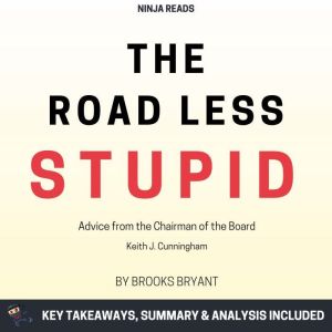 Summary: The Road Less Stupid - Audiobook Download | Listen Now!