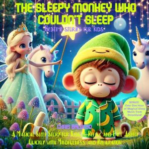 The Sleepy Monkey Who Couldn't Sleep: Bedtime Stories for Kids ...