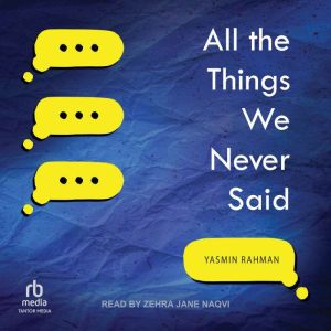 All the Things We Never Said - Audiobook Download | Listen Now!