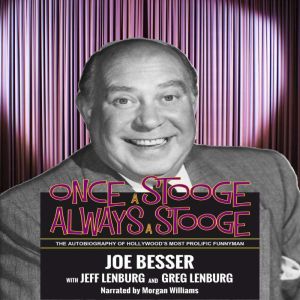 Once a Stooge, Always a Stooge: The Autobiography of Hollywood's Most ...