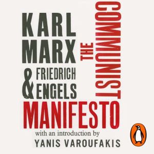 The Communist Manifesto Audiobook by Karl Marx read by Leighton Pugh