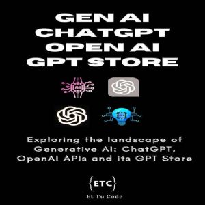 Gen AI, ChatGPT, OpenAI & GPT Store - Audiobook Download | Listen Now!
