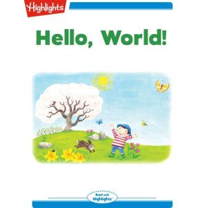 Hello World! Audiobook by Donna Marie Merritt read by Highlights for ...