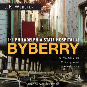 The Philadelphia State Hospital at Byberry - Audiobook Download ...